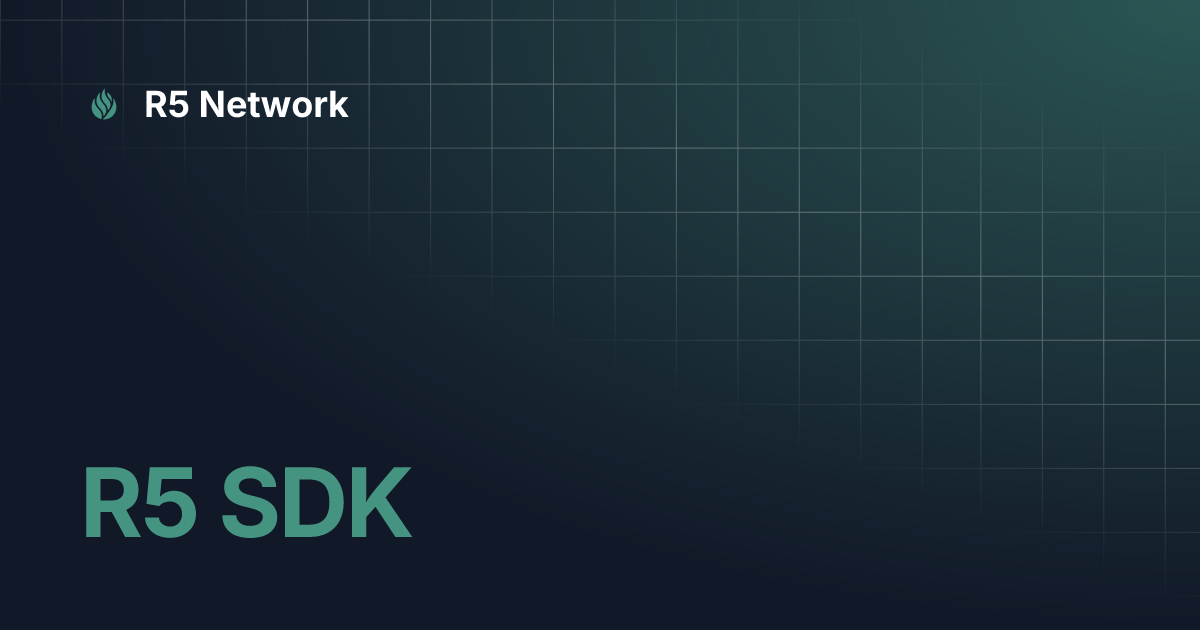 R5 SDK | R5 Network
