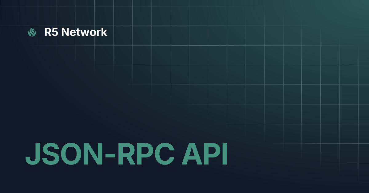 JSON-RPC API | R5 Network