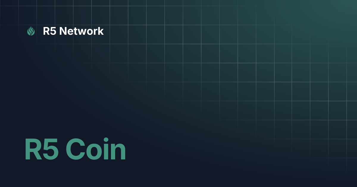 R5 Coin | R5 Network